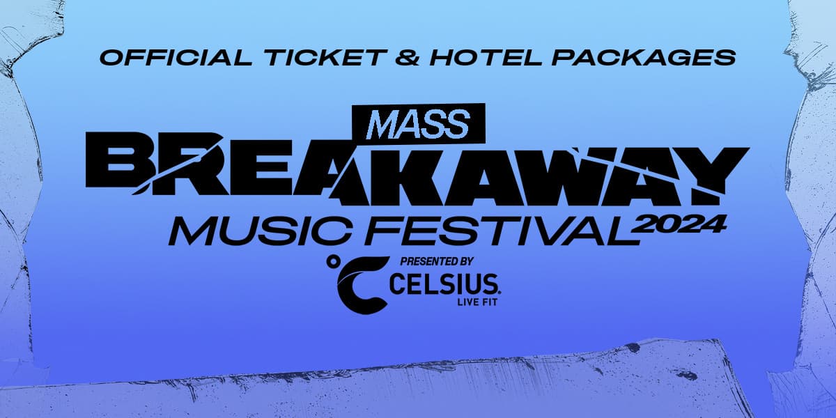 Breakaway Festival Boston 2024 Ticket and Hotel Packages | Jampack