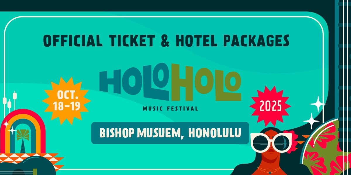 Holo Holo Music Festival Oahu 2025 Ticket and Hotel Packages | Jampack